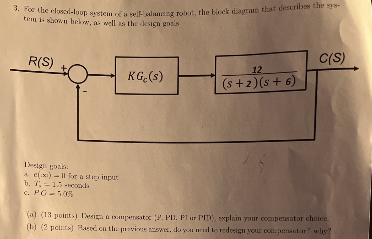 Solved For the closed-loop system of a self-balancing robot, | Chegg.com