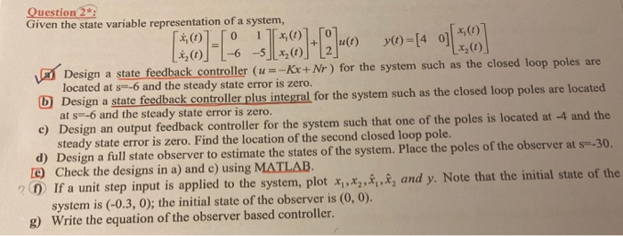 Solved Question 2* Given the state variable representation | Chegg.com