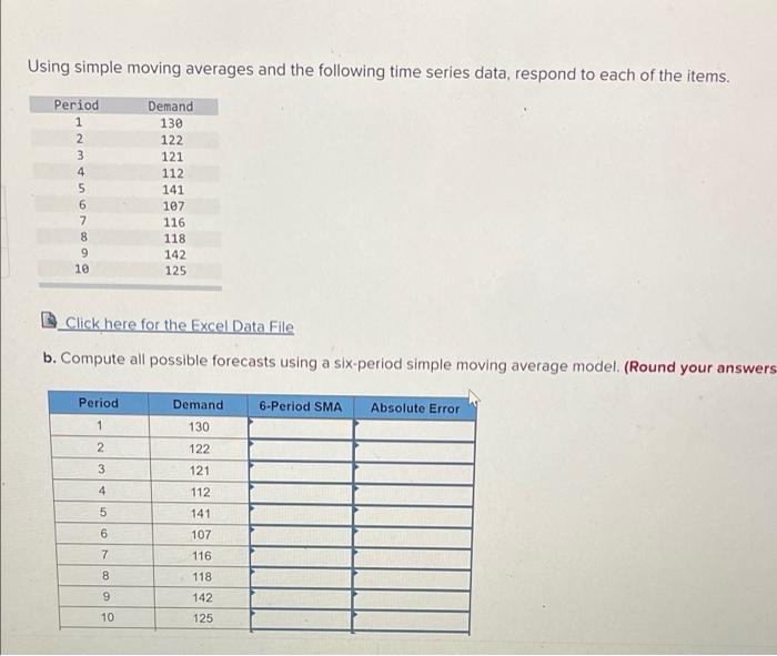Solved Using simple moving averages and the following time | Chegg.com