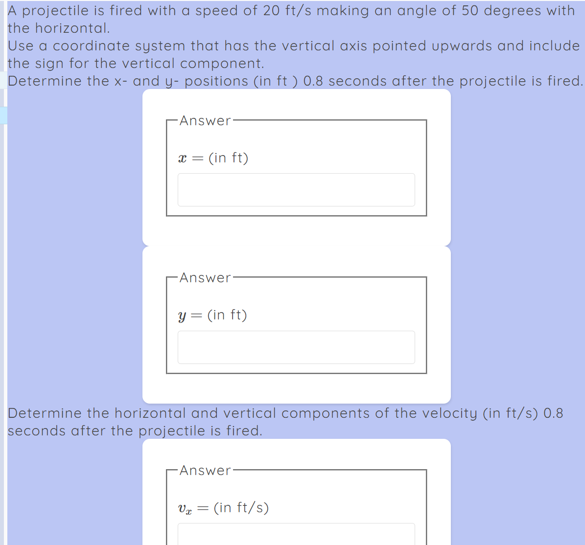 Solved A projectile is fired with a speed of 20fts ﻿making | Chegg.com