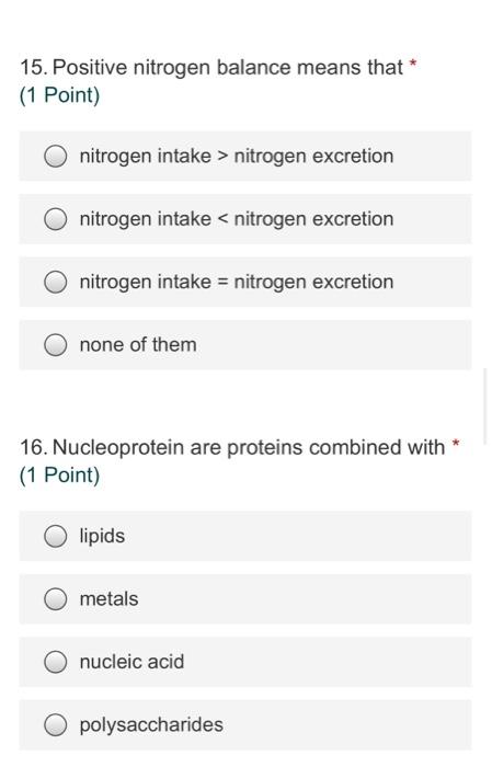 Solved 15. Positive nitrogen balance means that * (1 Point) | Chegg.com