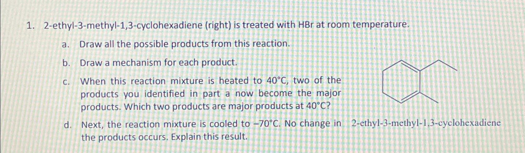 Solved 2-ethyl-3-methyl-1,3-cyclohexadiene (right) ﻿is | Chegg.com
