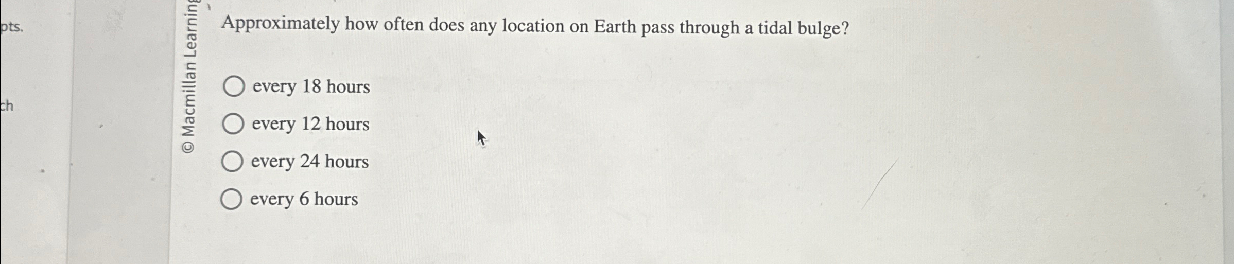 Solved Approximately how often does any location on Earth | Chegg.com