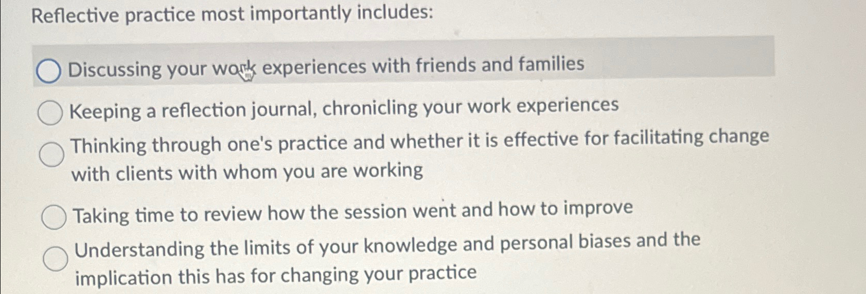 Solved Reflective practice most importantly | Chegg.com