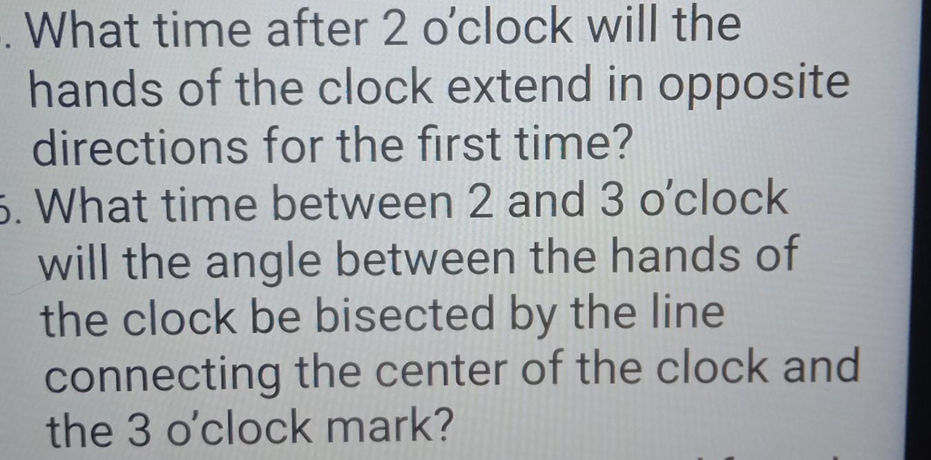 Solved What time after 2 o'clock will the hands of the clock | Chegg.com
