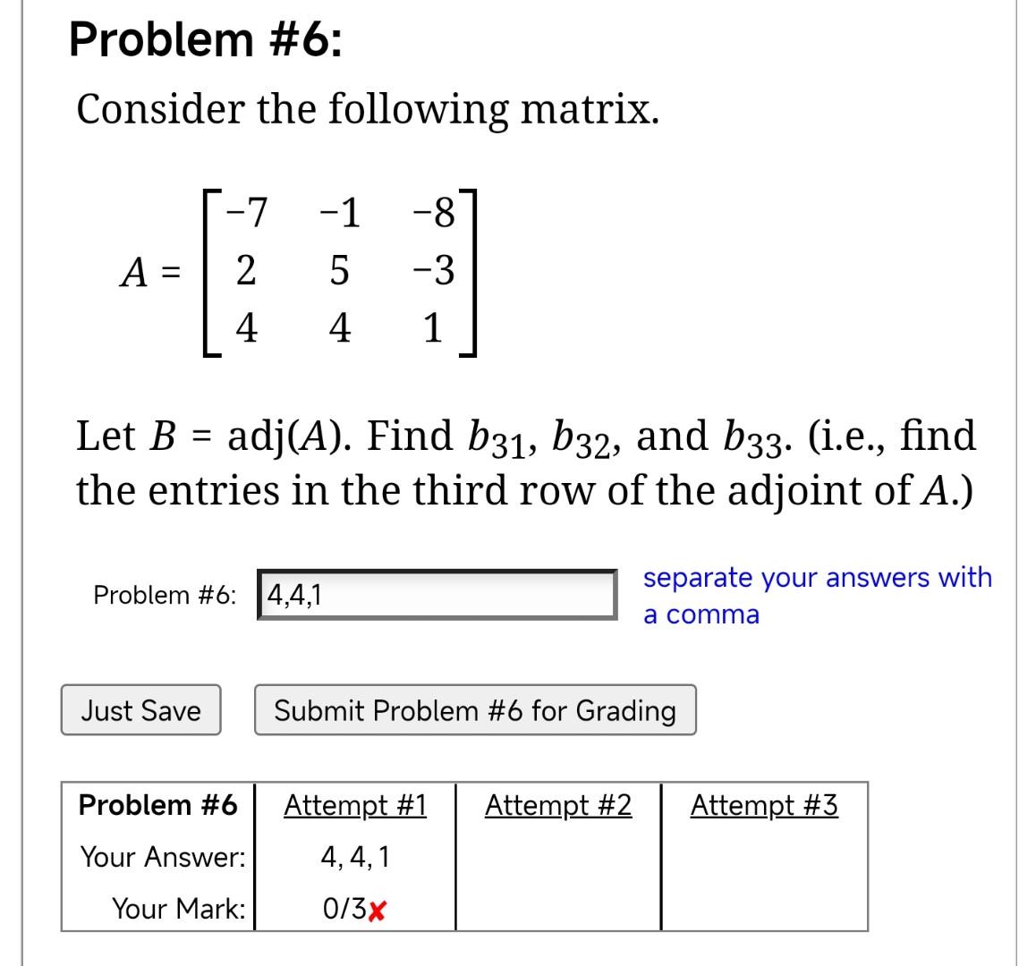 Solved Problem #6: Consider the following matrix. | Chegg.com