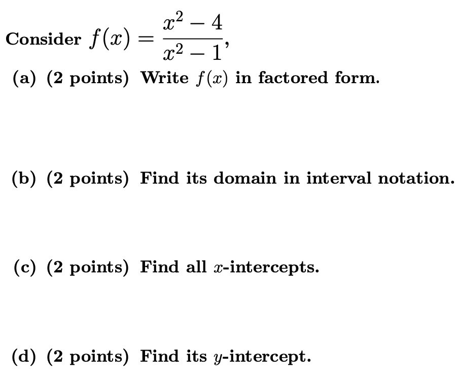 Solved Consider f(x)=x2-4x2-1,(a) ﻿Write f(x) ﻿in factored | Chegg.com