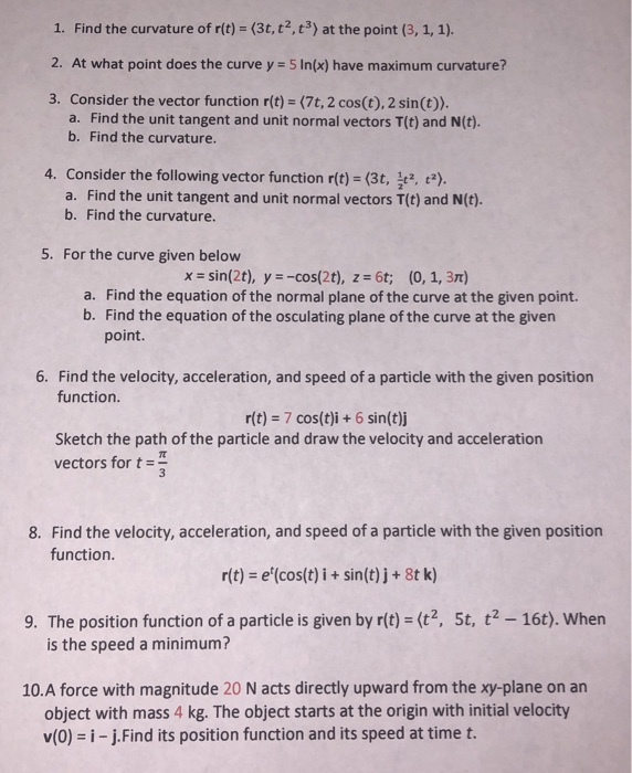 Solved 1. Find the curvature of r(t) = (3t, ta,t) at the | Chegg.com