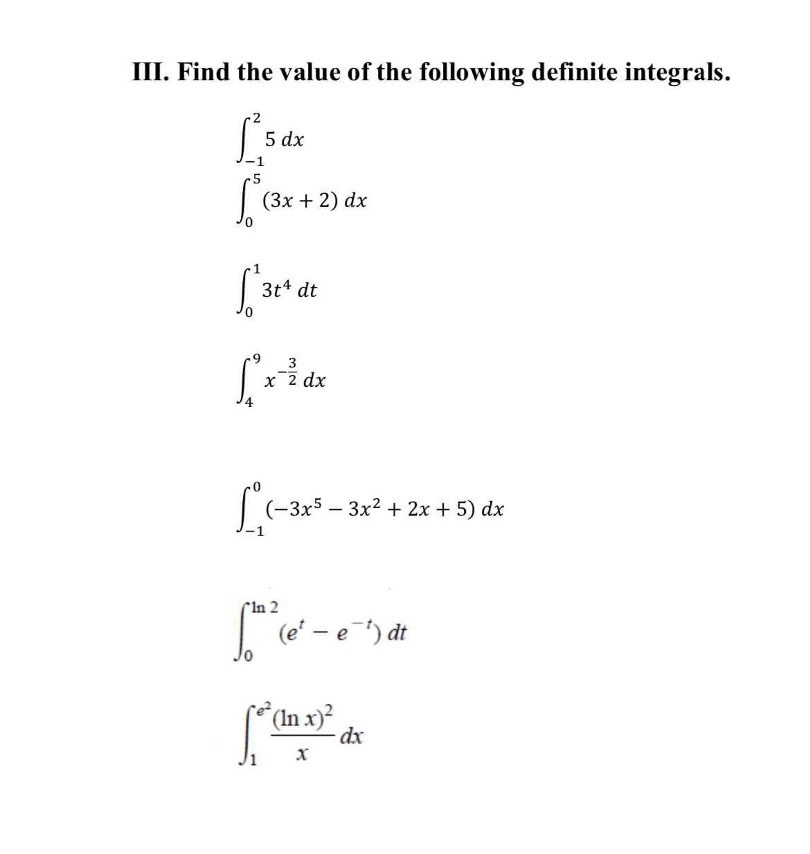 Solved III. Find the value of the following definite | Chegg.com