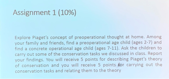 Solved Assignment 1 (10%) Explore Piaget's concept of | Chegg.com