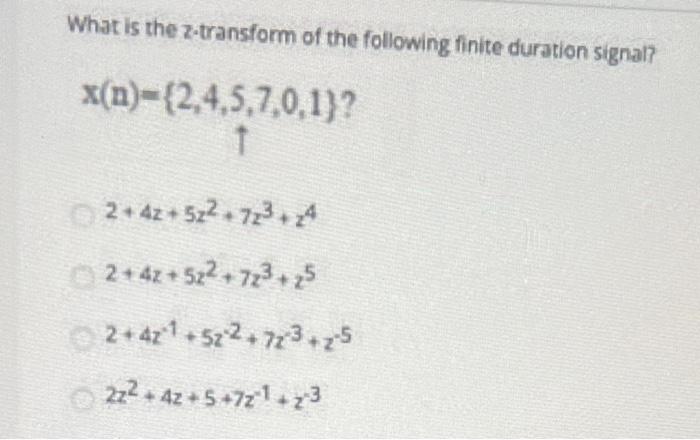 Solved What Is The Z Transform Of The Following Finite