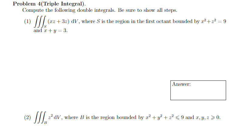 Solved Problem 4(Triple Integral).Compute the following | Chegg.com