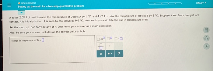 Solved HAILEY O MEASUREMENT M Setting up the math for a | Chegg.com