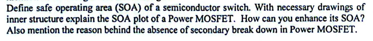 Solved Define safe operating area (SOA) ﻿of a semiconductor | Chegg.com