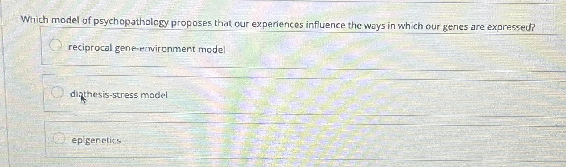 Solved Which model of psychopathology proposes that our | Chegg.com