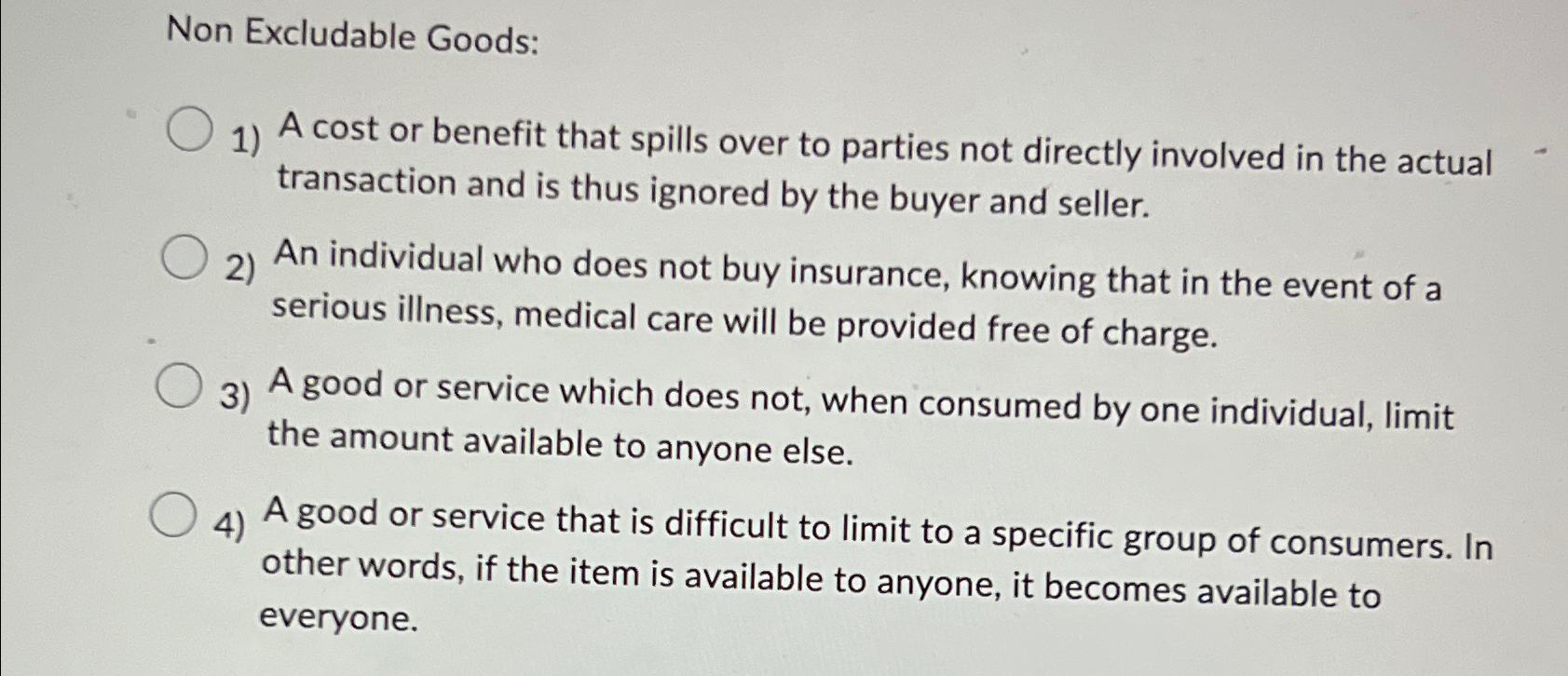 Solved Non Excludable Goods:A cost or benefit that spills | Chegg.com