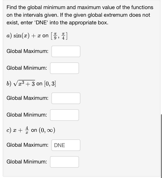 Solved Find the global minimum and maximum value of the | Chegg.com