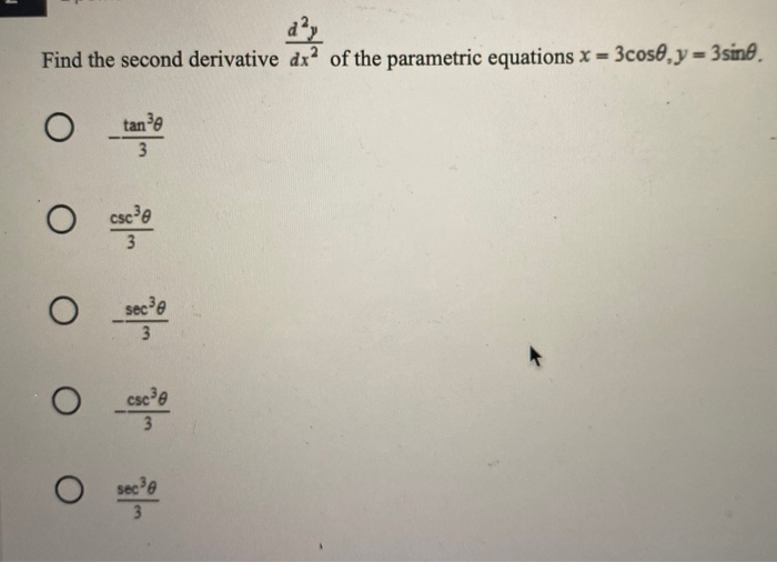 Solved Find the second derivative dx? of the parametric | Chegg.com
