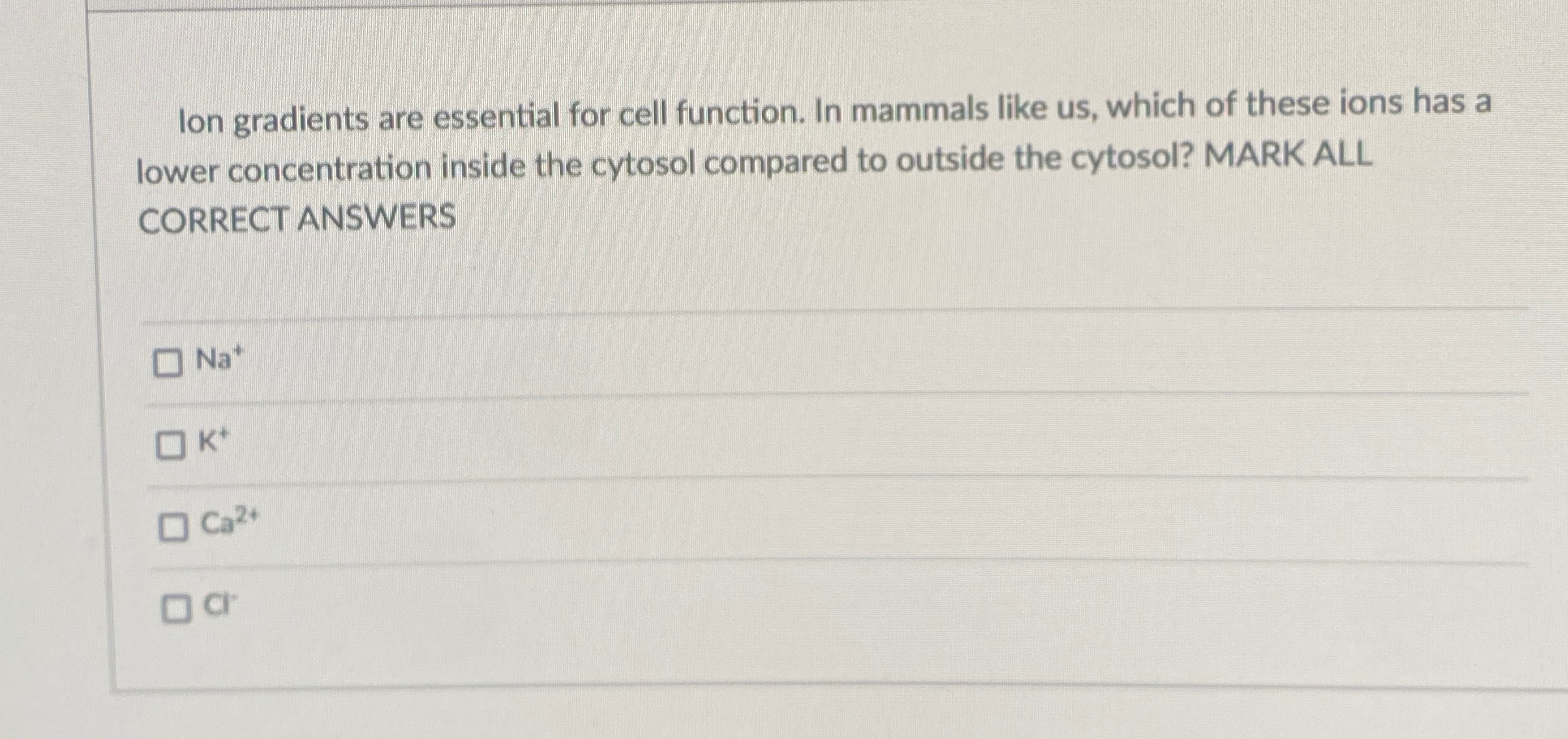 Solved Ion gradients are essential for cell function. In | Chegg.com
