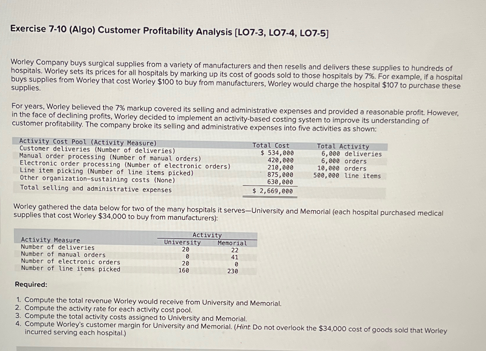 Solved Exercise 7-10 (Algo) ﻿Customer Profitability Analysis | Chegg.com