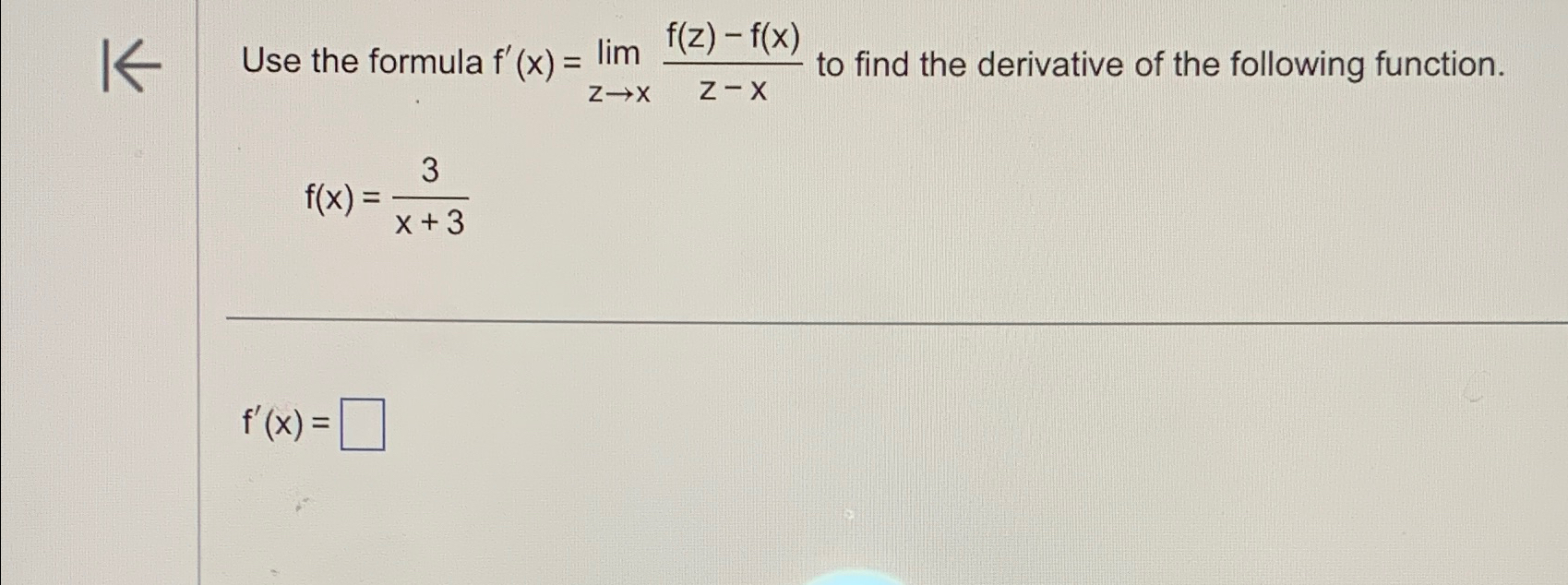 Solved Use The Formula F X Limz→xf Z F X Z X ﻿to Find The