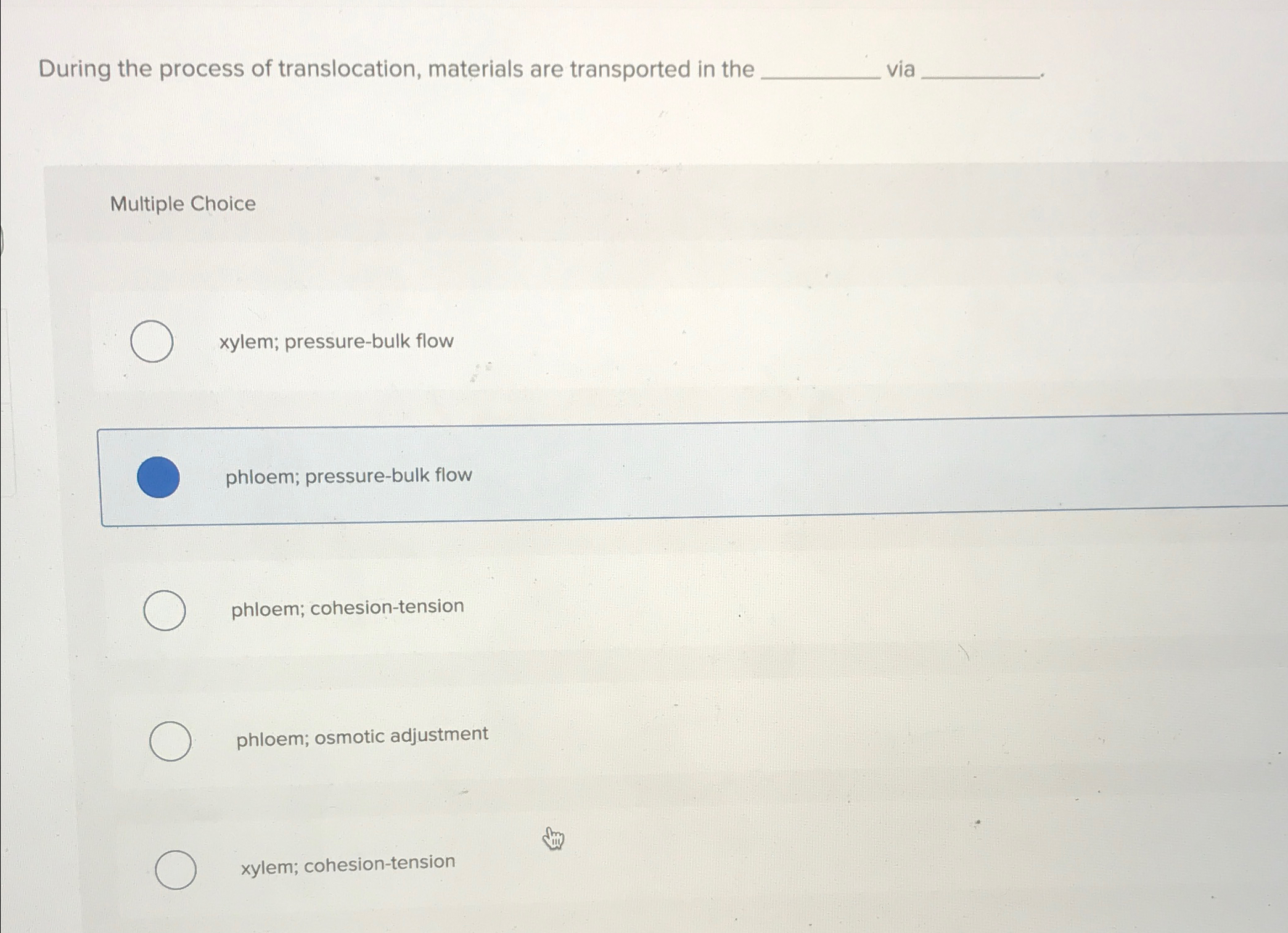 Solved During the process of translocation, materials are | Chegg.com