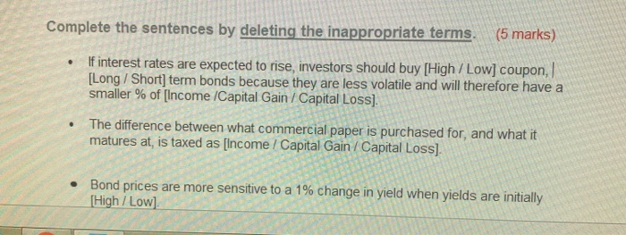 Solved Complete the sentences by deleting the inappropriate | Chegg.com