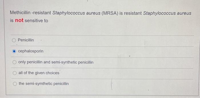 Solved Methicillin-resistant Staphylococcus aureus (MRSA) is | Chegg.com