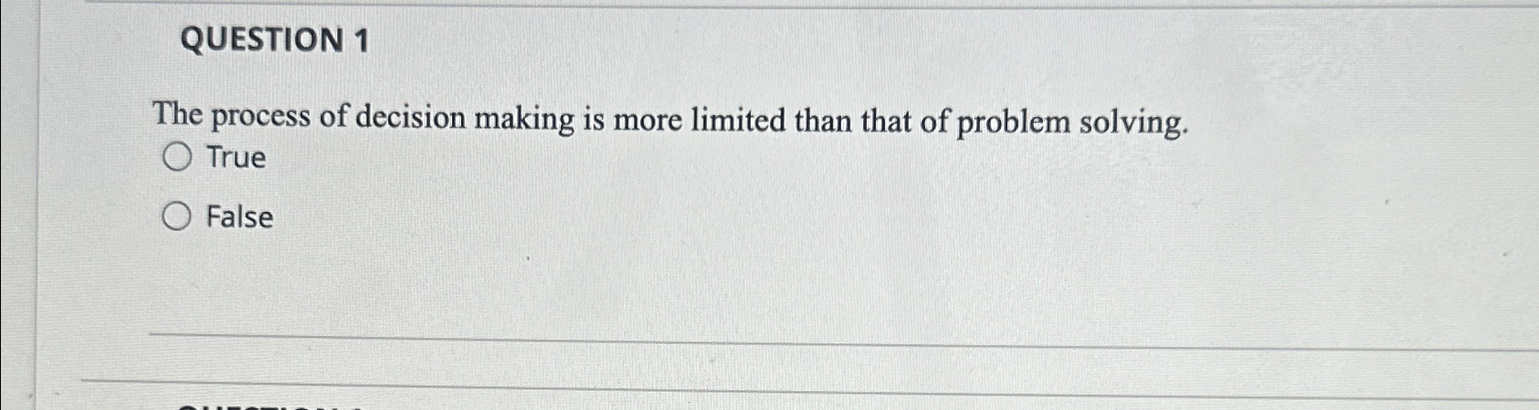 Solved QUESTION 1The process of decision making is more | Chegg.com