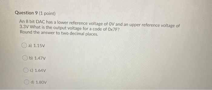 Solved Question 9 (1 point) An 8 bit DAC has a lower | Chegg.com