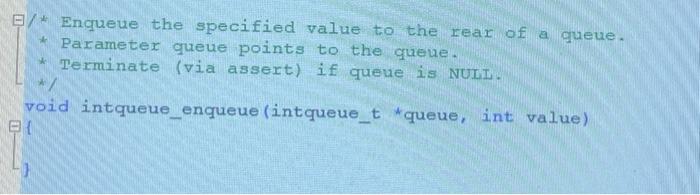 Solved intqueue_enqueue. The function prototype is: void | Chegg.com