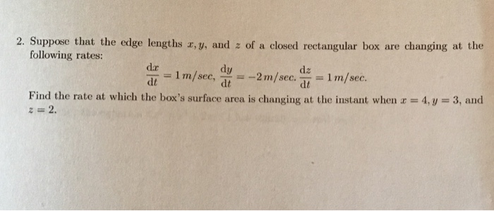 Solved 2. Suppose that the edge lengths x, y, and 2 of a | Chegg.com