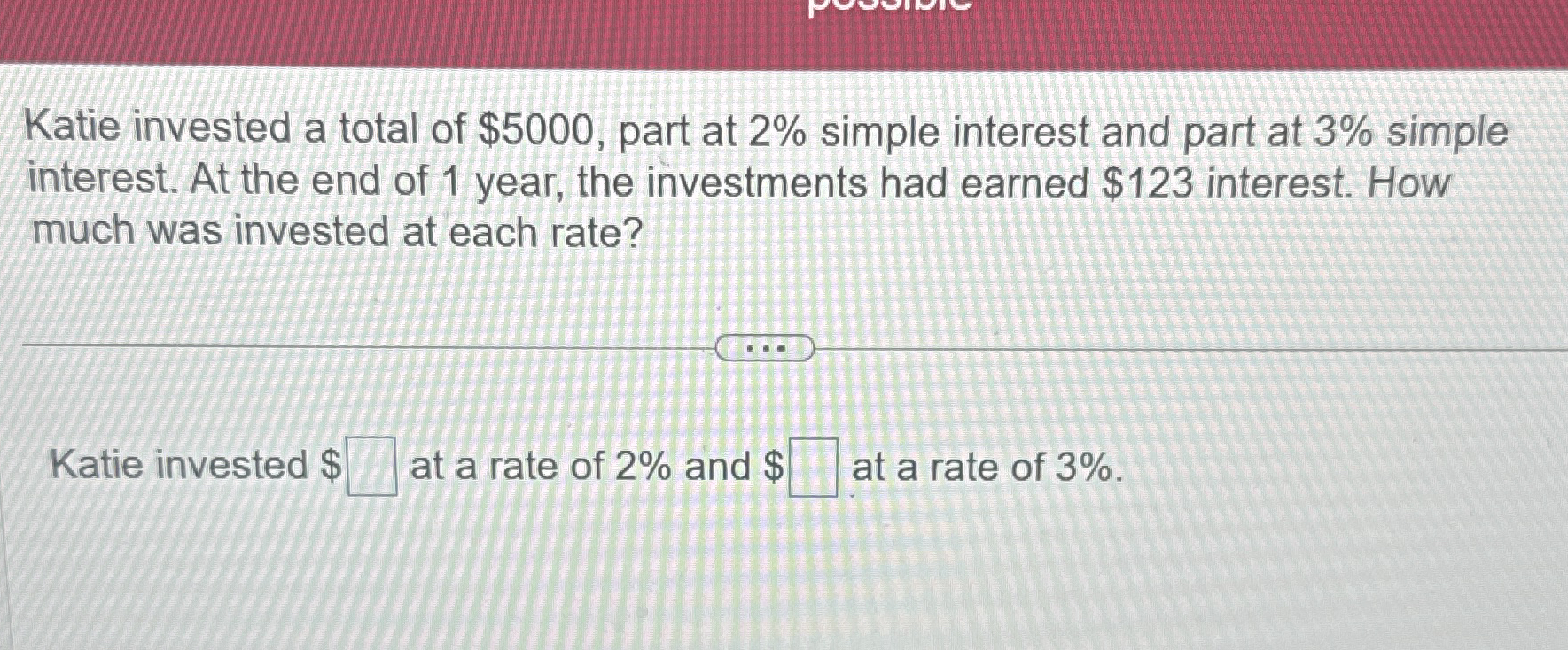 Solved Katie invested a total of $5000, ﻿part at 2% ﻿simple | Chegg.com