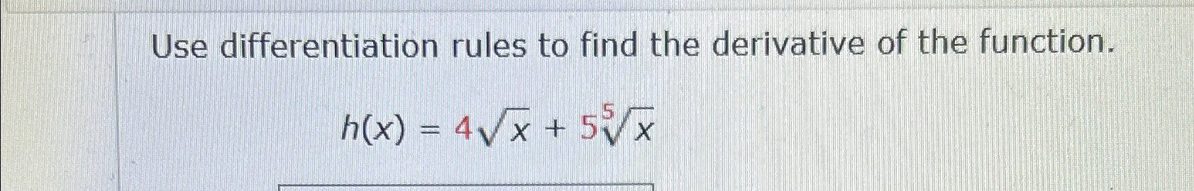 Solved Use differentiation rules to find the derivative of | Chegg.com