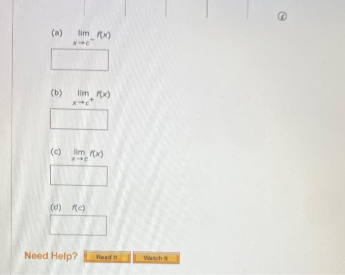Solved c=−421(a) limx→c−f(x) (b) limx→c+f(x) (c) limx→cf(x) | Chegg.com
