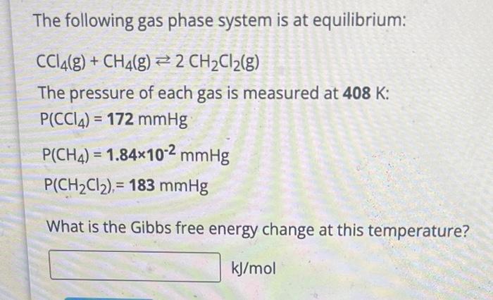 Solved The following gas phase system is at equilibrium: | Chegg.com