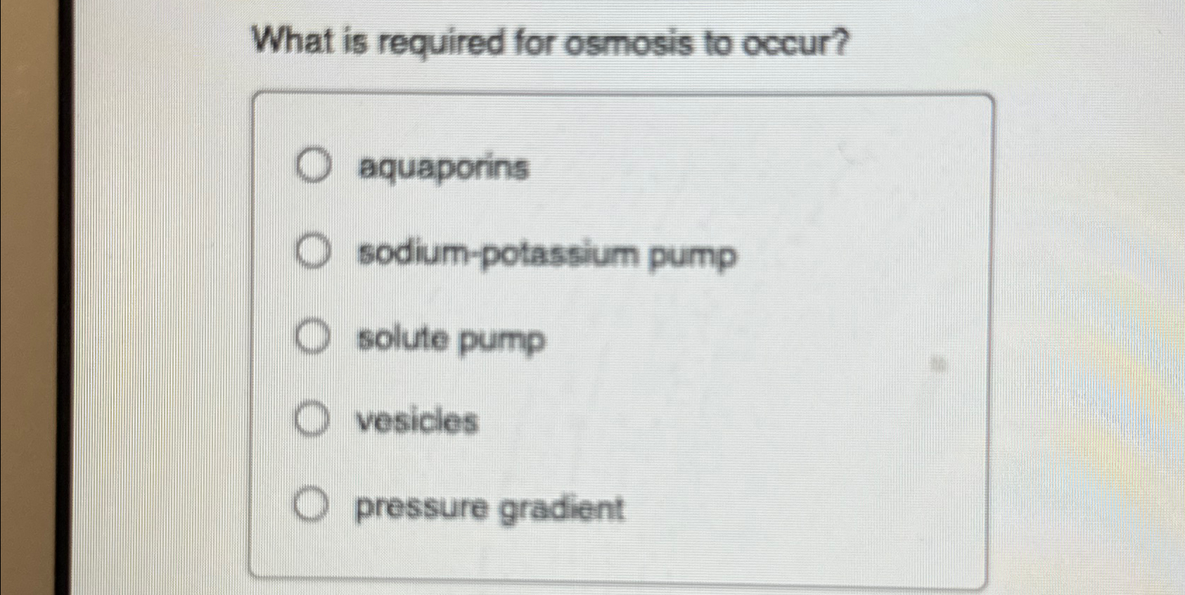 Solved What is required for osmosis to | Chegg.com