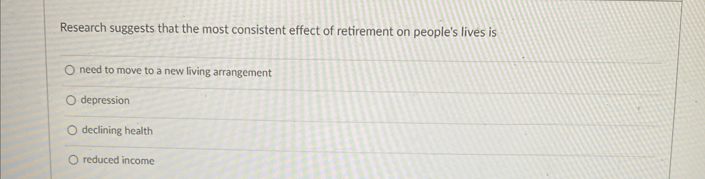 Solved Research suggests that the most consistent effect of | Chegg.com