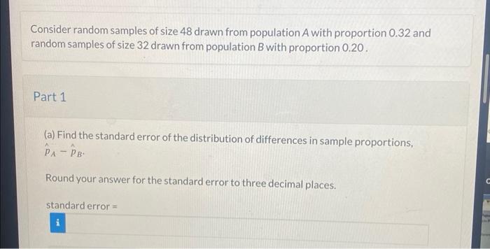 Solved Consider random samples of size 48 drawn from | Chegg.com