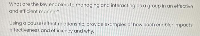 Solved What are the key enablers to managing and interacting | Chegg.com
