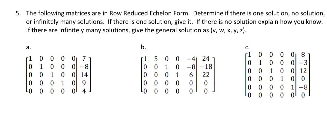 Solved The following matrices are in Row Reduced Echelon | Chegg.com