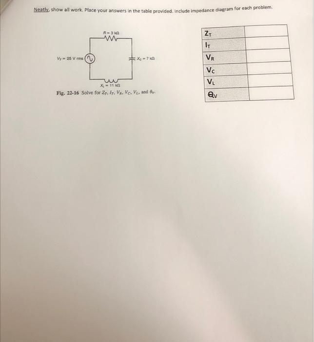 Solved Neatly, show all work. Place your answers in the | Chegg.com