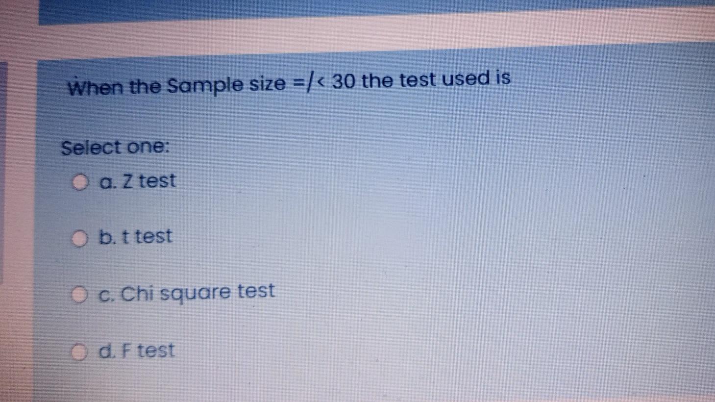 Solved When the Sample size