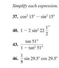 Solved Simplify each expression. 37. cos215∘−sin215∘ 40. | Chegg.com