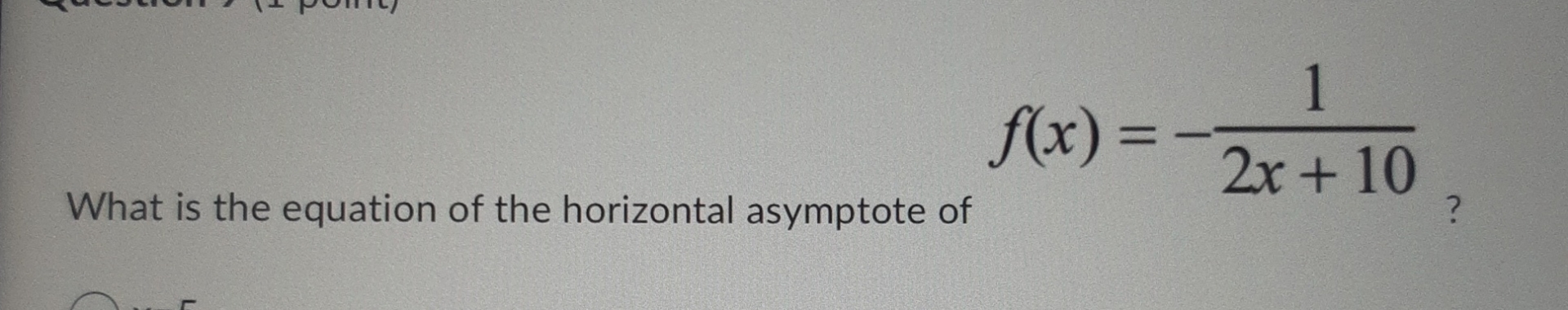 Solved What is the equation of the horizontal asymptote | Chegg.com