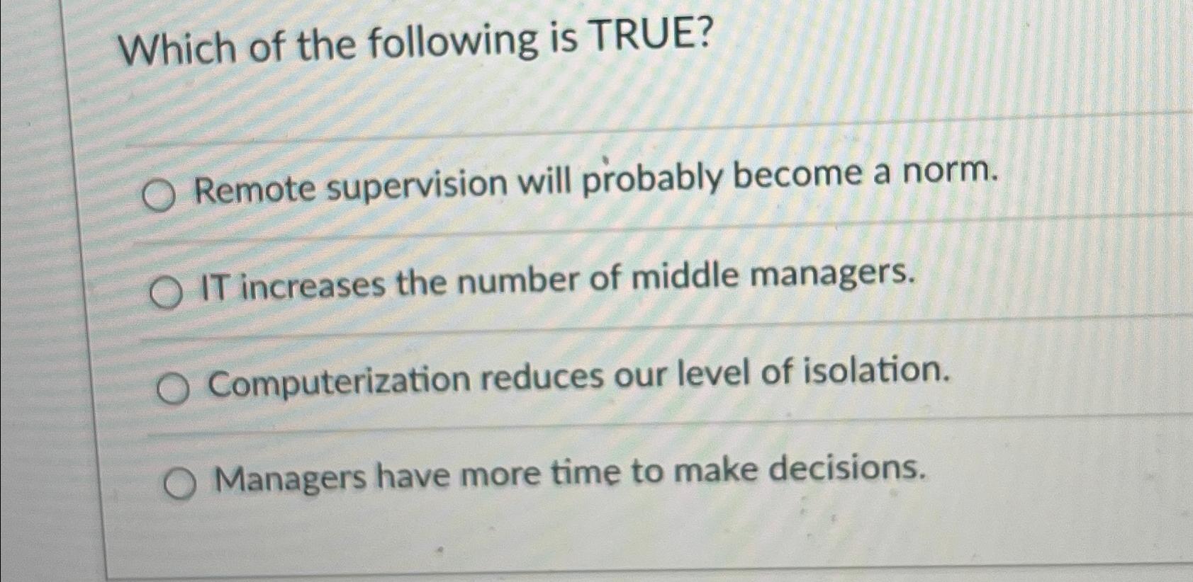 Solved Which of the following is TRUE?Remote supervision | Chegg.com