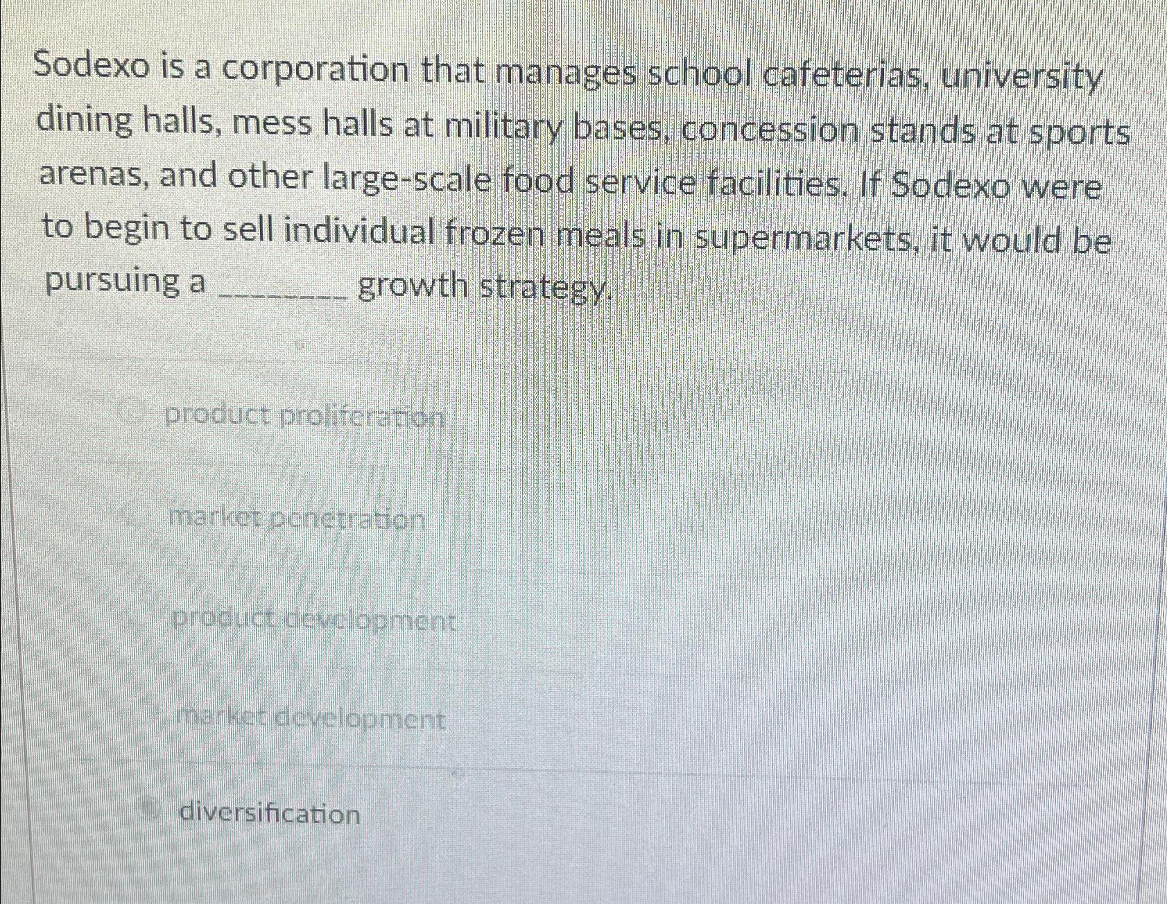Solved Sodexo is a corporation that manages school | Chegg.com