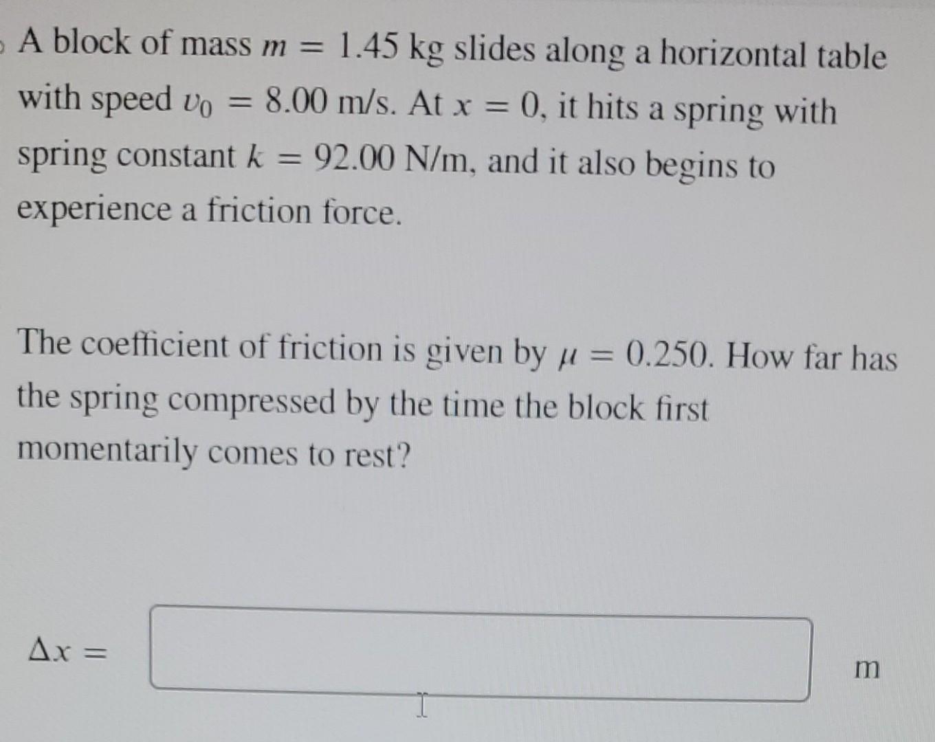 Solved A block of mass m=1.45 kg slides along a horizontal | Chegg.com