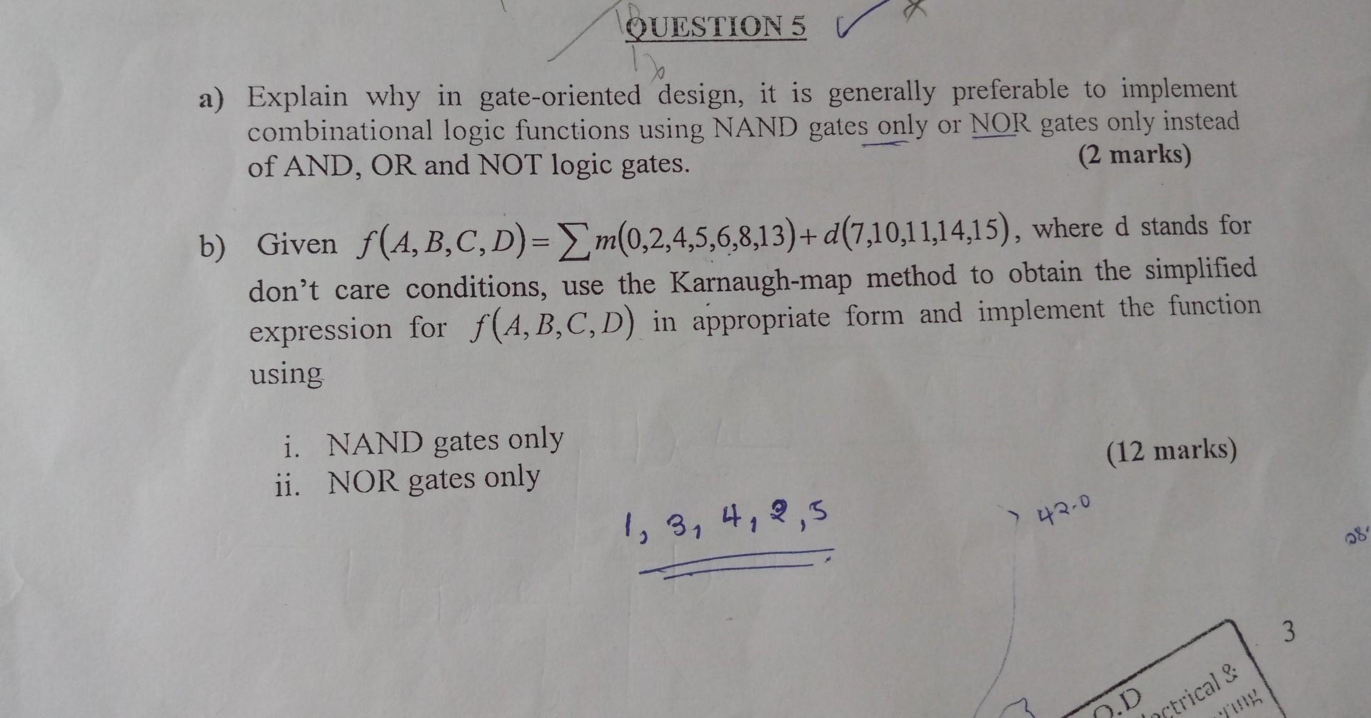 Solved a) Explain why in gate-oriented design, it is | Chegg.com