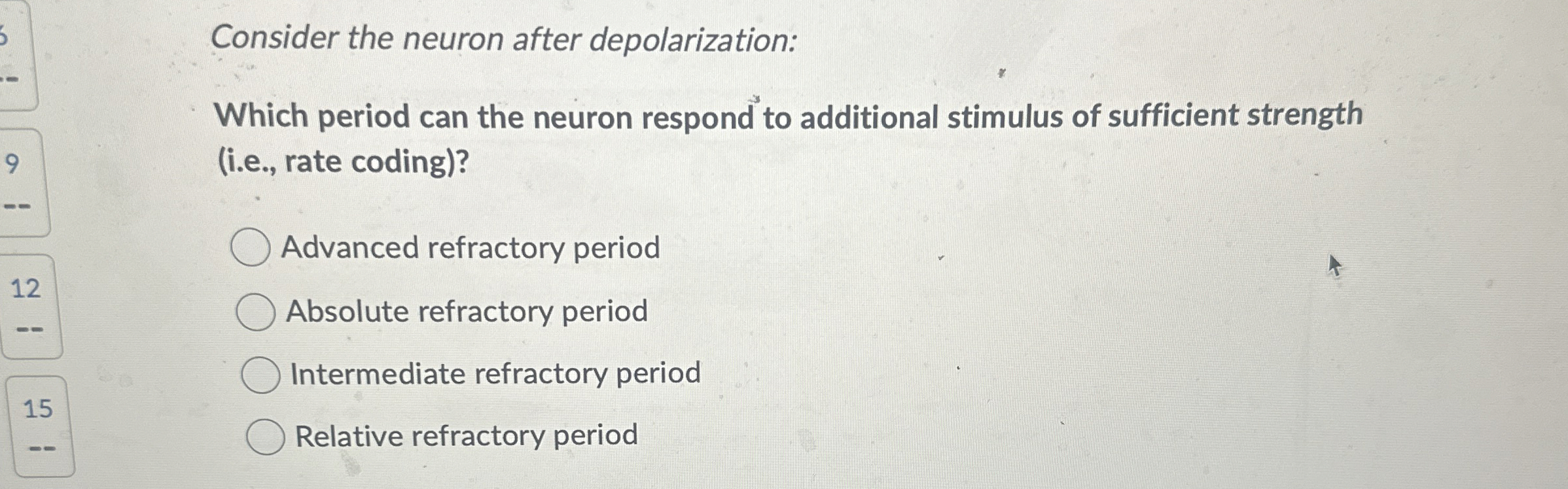 Solved Consider the neuron after depolarization:Which period | Chegg.com